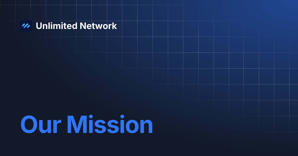Our Mission | Unlimited Network